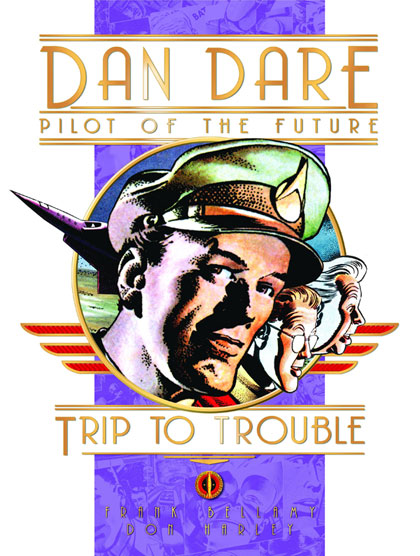 Classic Dan Dare Vol. 13: Trip to Trouble HC - Westfield Comics