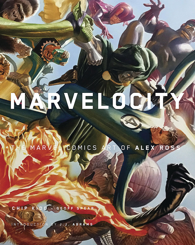 Marvelocity: The Marvel Comics Art of Alex Ross (Ross Remastered ...