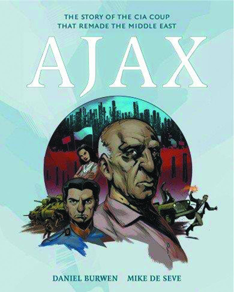 Operation Ajax: Story of the CIA Coup That Remade Middle East GN ...