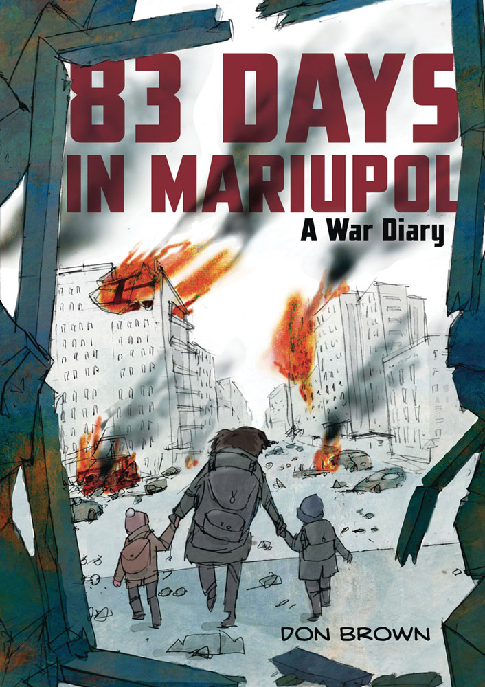 83 Days in Mariupol: A War Diary GN - Westfield Comics