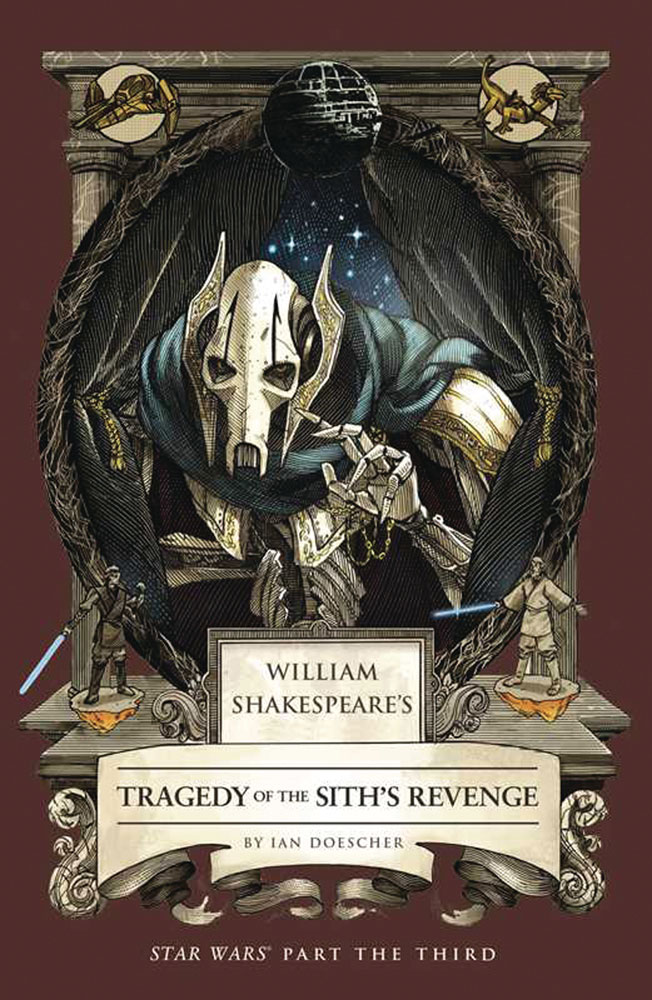 William Shakespeare's Star Wars Part the Third: Tragedy of the Sith's ...